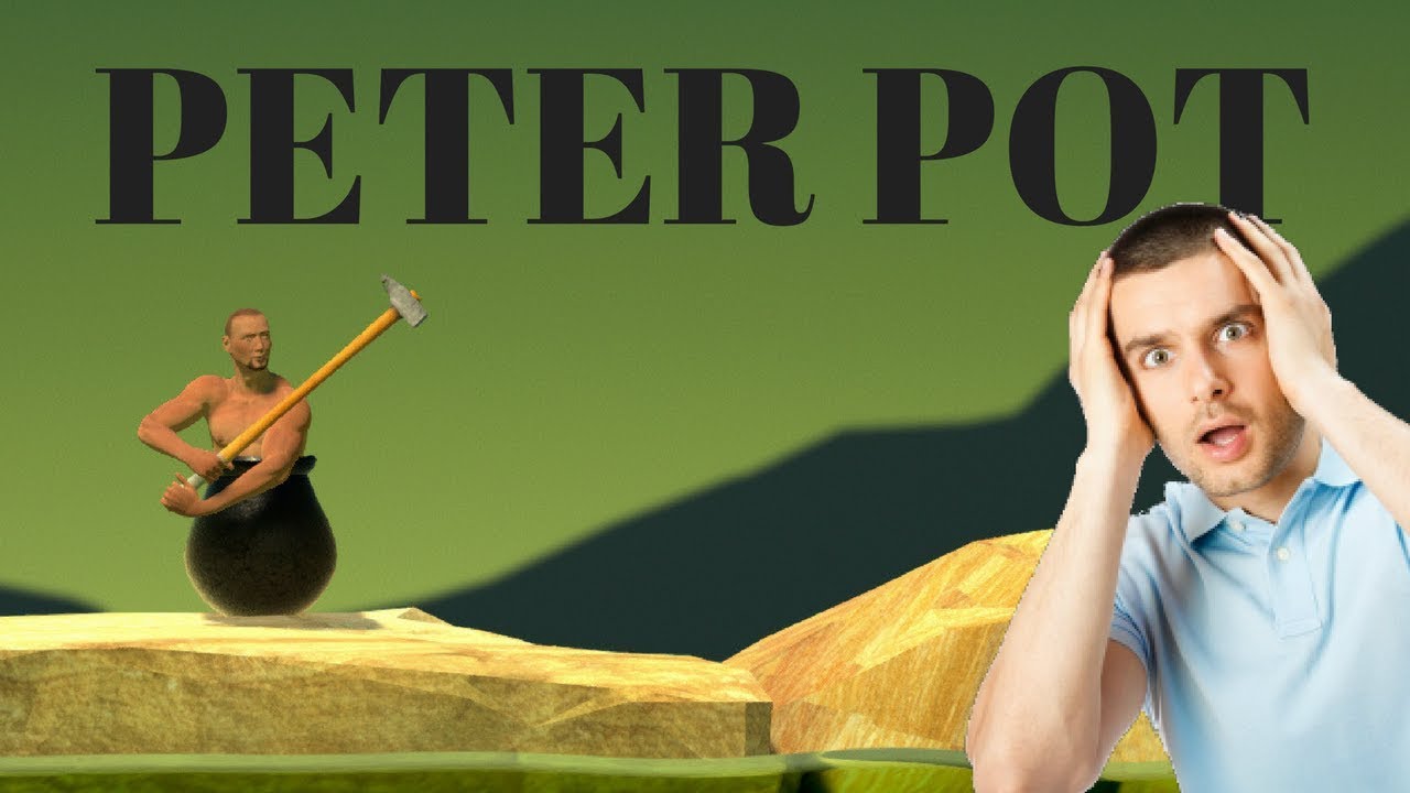 THE MIGHTY ADVENTURE OF PETER POT | Getting Over It With Bennet Foddy ...