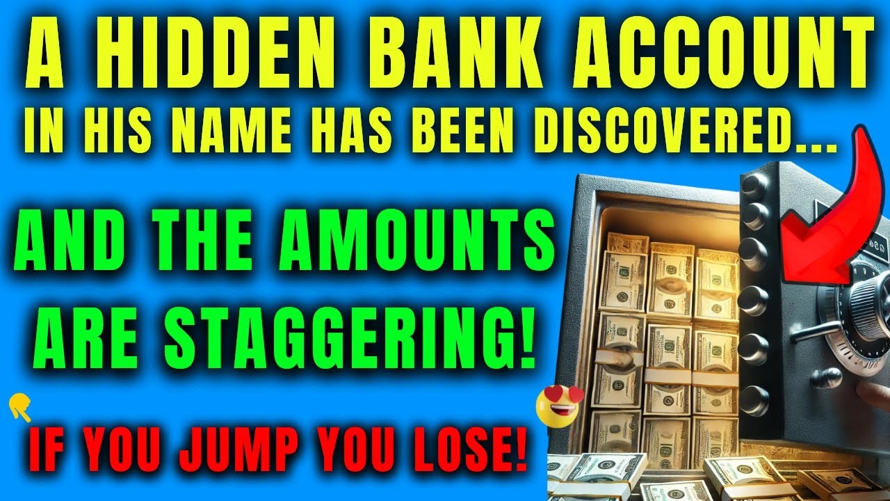 😍💵A Hidden Bank Account in Your Name Has Been Discovered! This Fortune ...