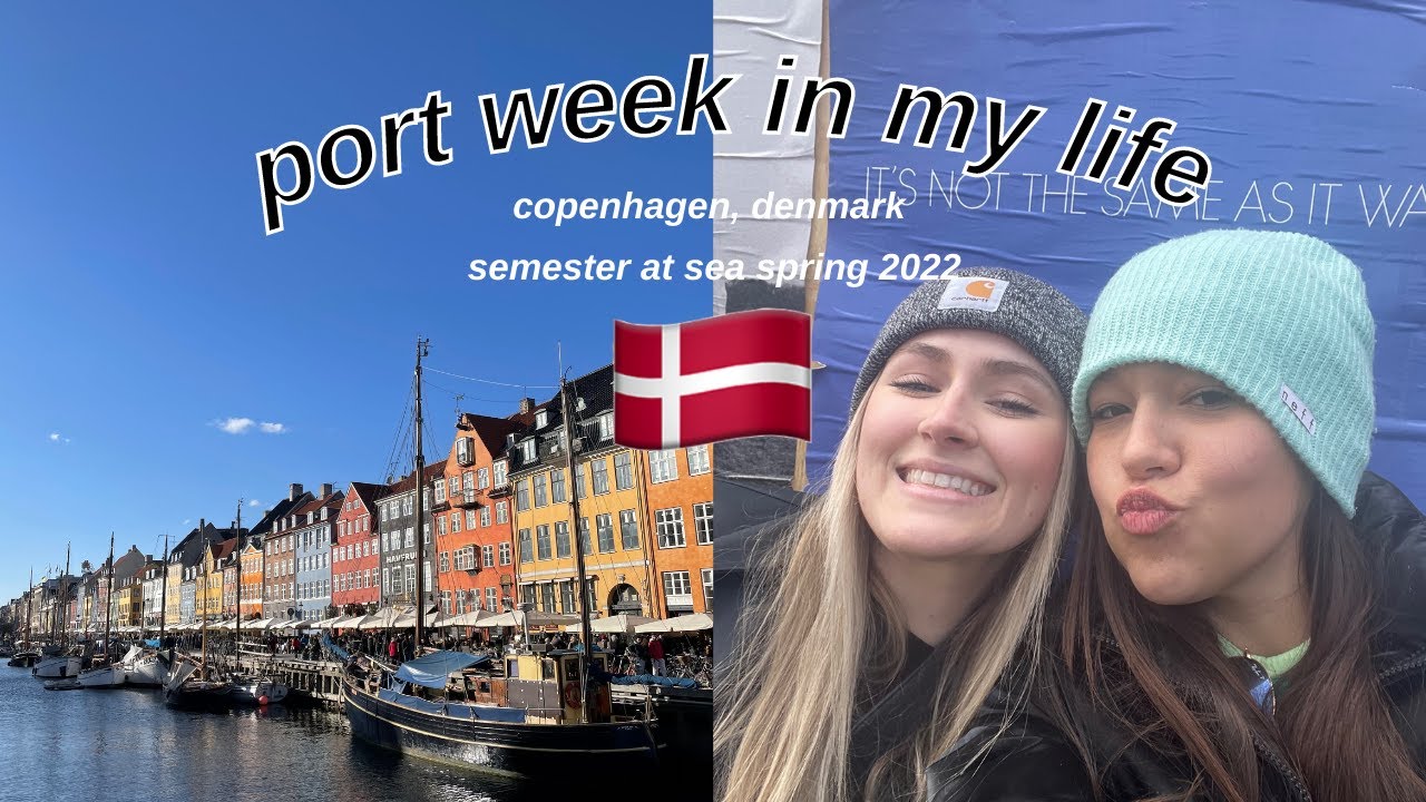 we made it to denmark....PORT WEEK IN MY LIFE | Semester at Sea Spring ...