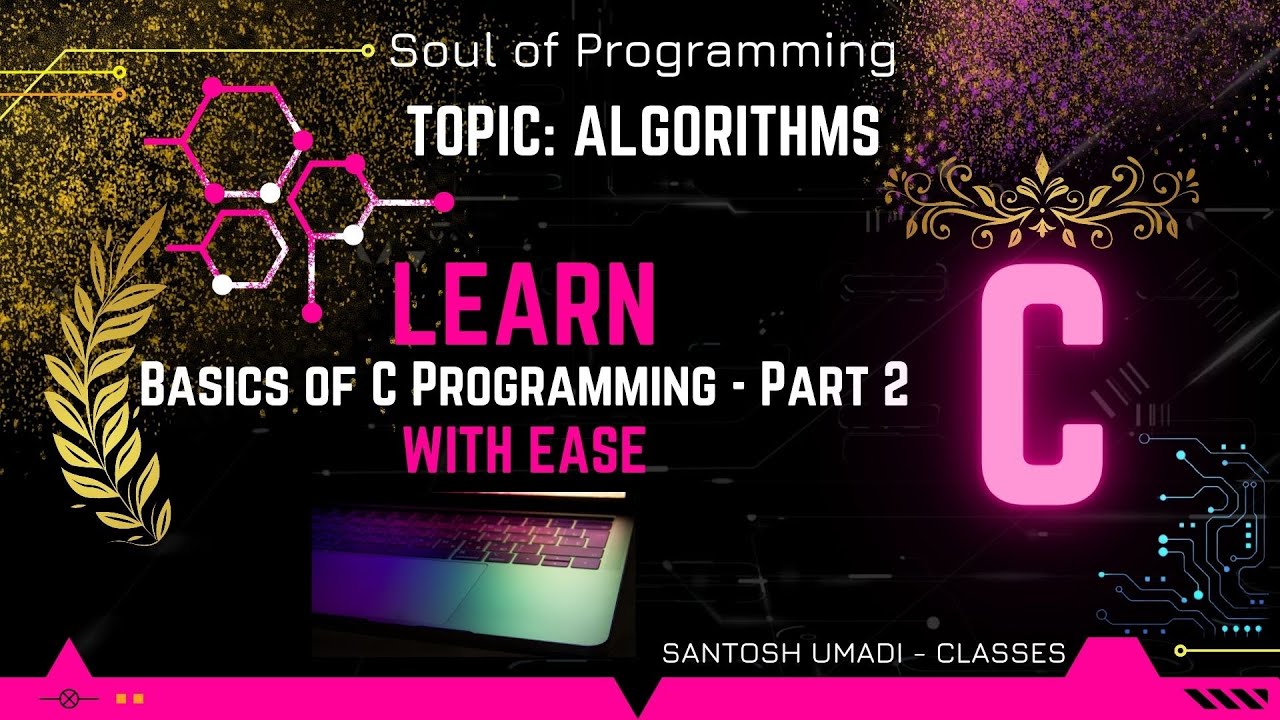 C Basics | Problem Solving Techniques | Algorithms - YouTube