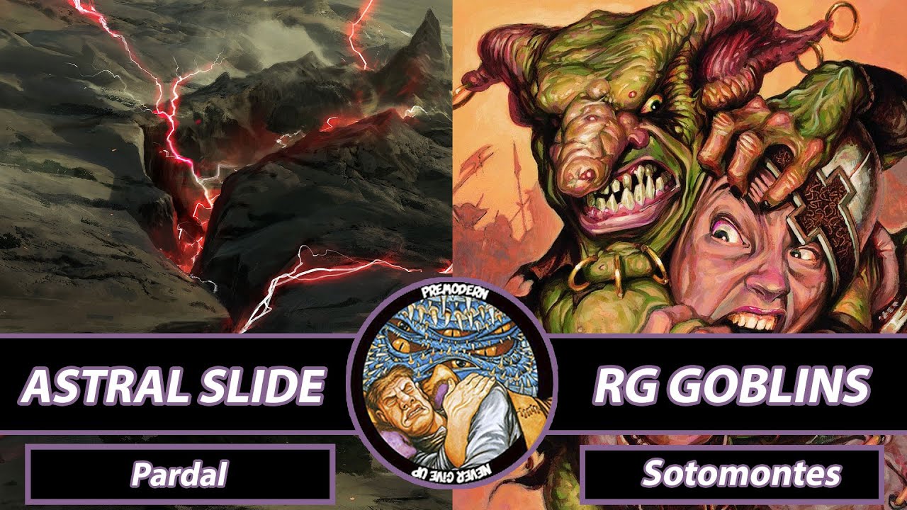ASTRAL SLIDE vs RG GOBLINS - FINAL TOP 8 - 2ª Liga PNG PREMODERN - YouTube