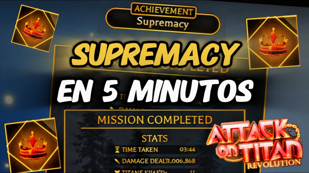 COMO CONSEGUIR "SUPREMACY" RAPIDO Y SENCILLO | ROBLOX ATTACK ON TITAN ...