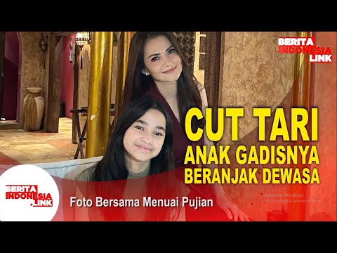 Cut Tari dan Putrinya Sama-Sama Cantik