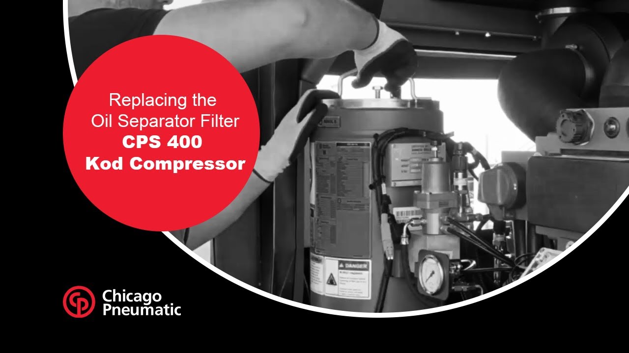 How to Replace the Oil Separator Filter in a Chicago Pneumatic CPS 400 ...