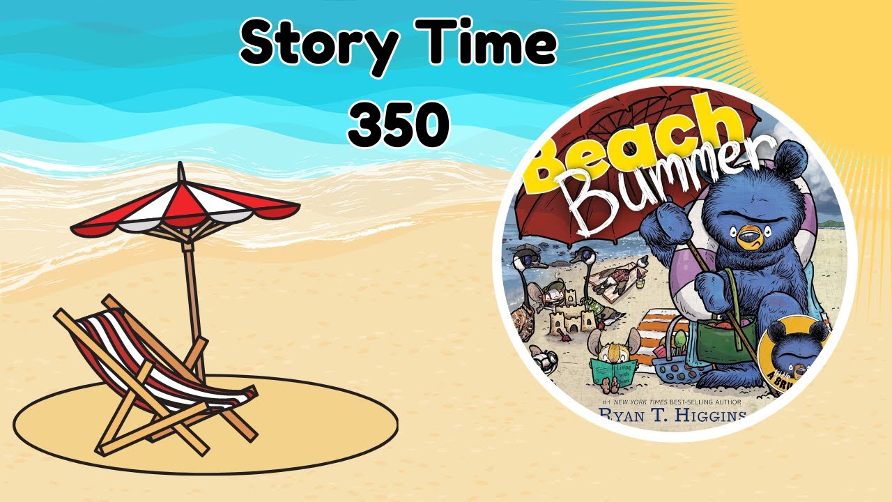Story Time 350: Beach Bummer - YouTube
