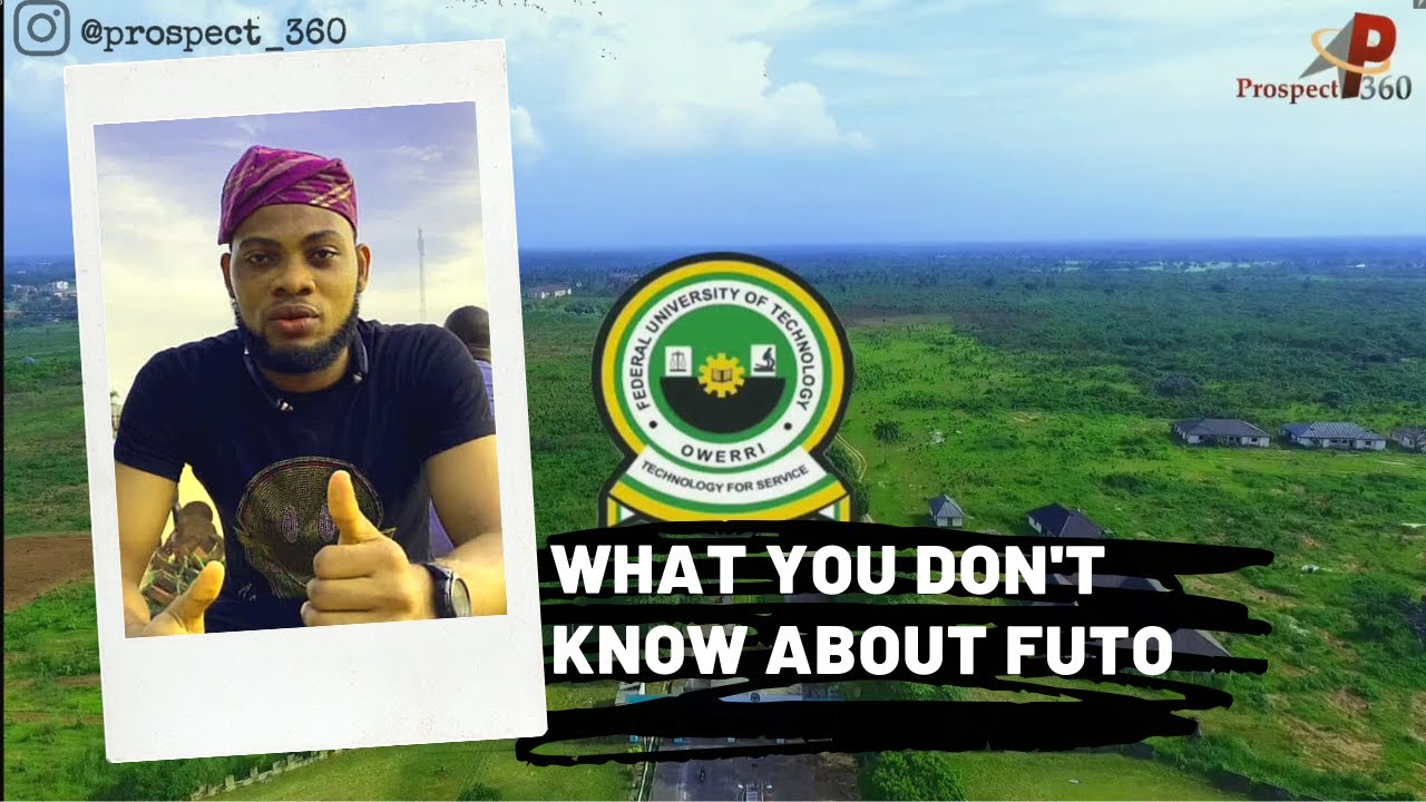 WHAT YOU DON'T KNOW ABOUT FUTO (Documentary) #FUTO #FUTOGRADUATES #ASUU ...