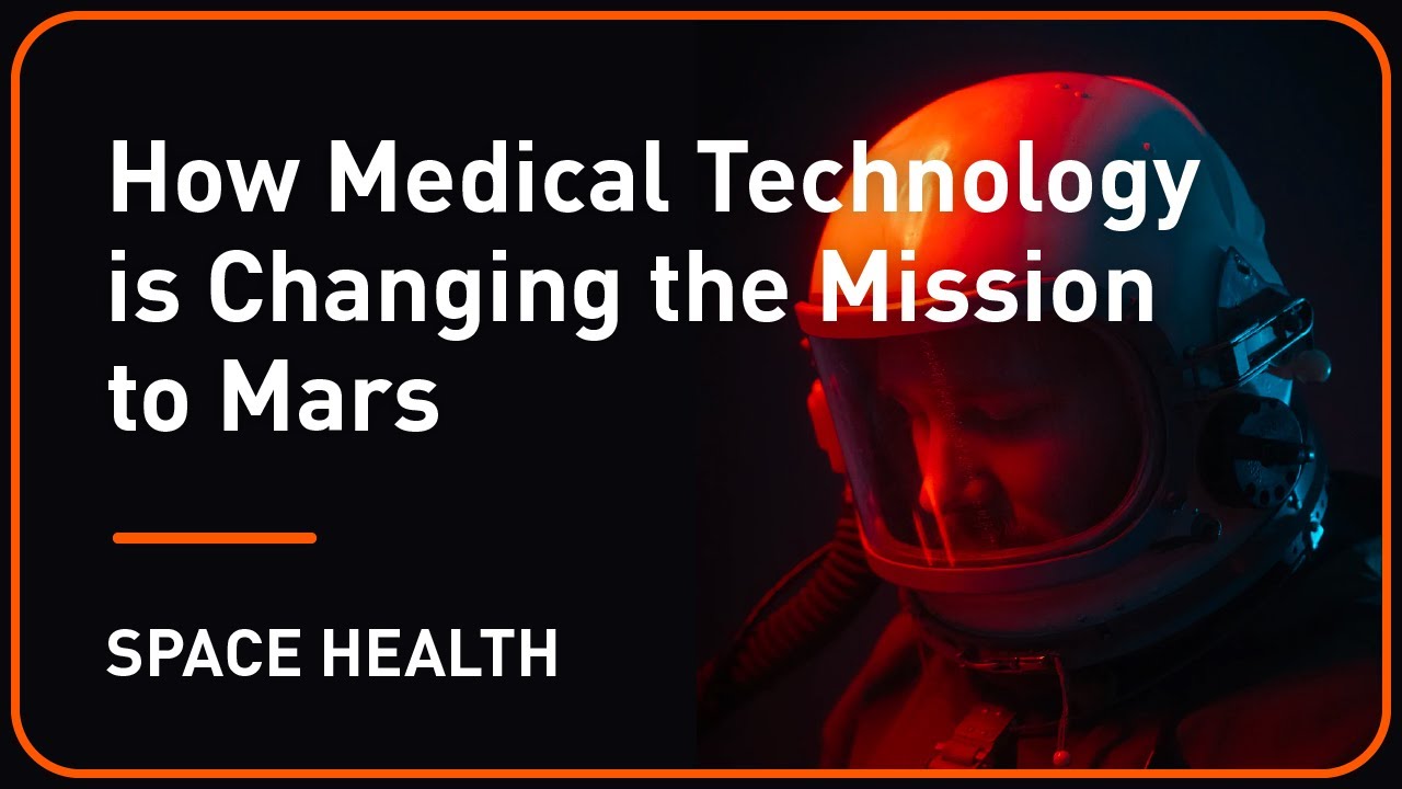 How Medical Technology is Changing the Mission to Mars | Plug and Play ...