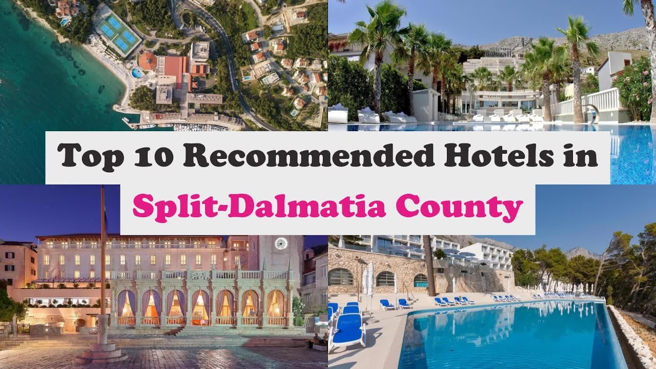 Top 10 Recommended Hotels In Split-Dalmatia County | Best 5 Star Hotels ...