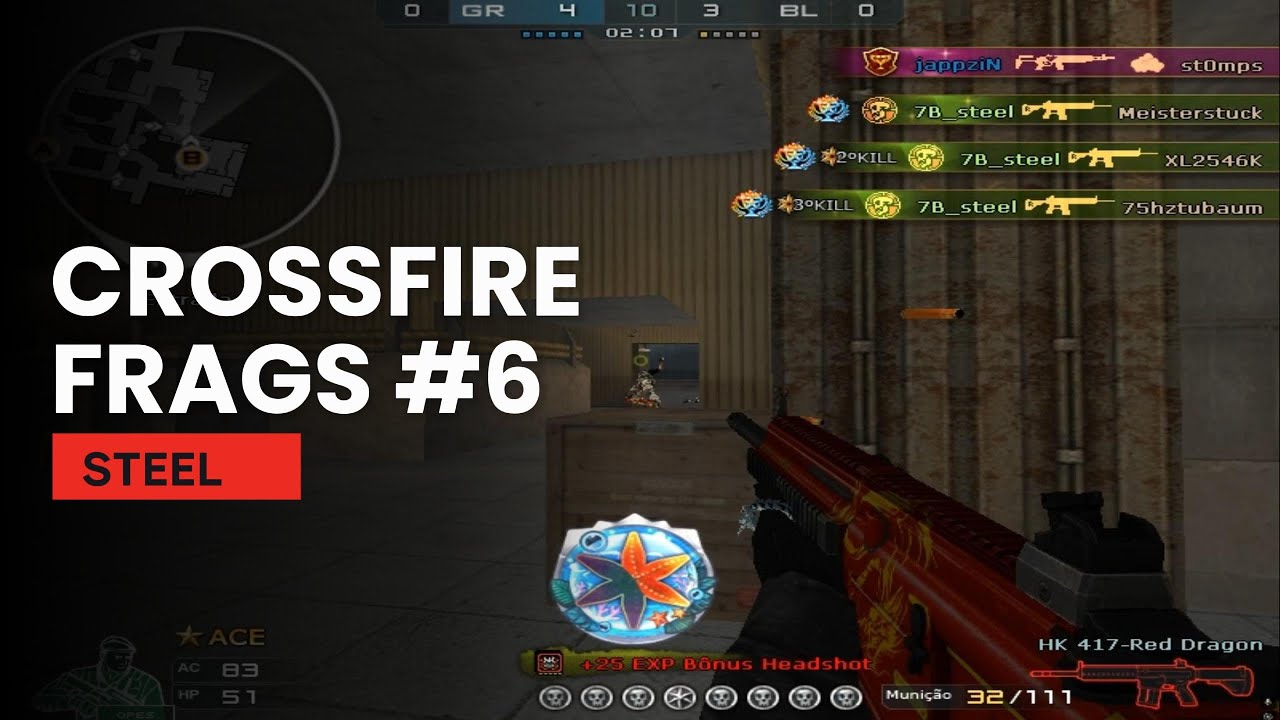 CROSSFIRE = FRAGS STEEL #6 - YouTube