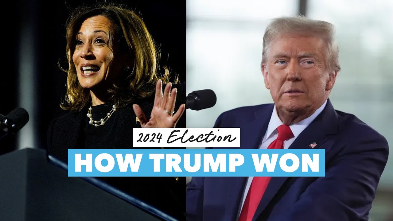 2024 Election: How Donald Trump Won & Kamala Harris Lost - YouTube
