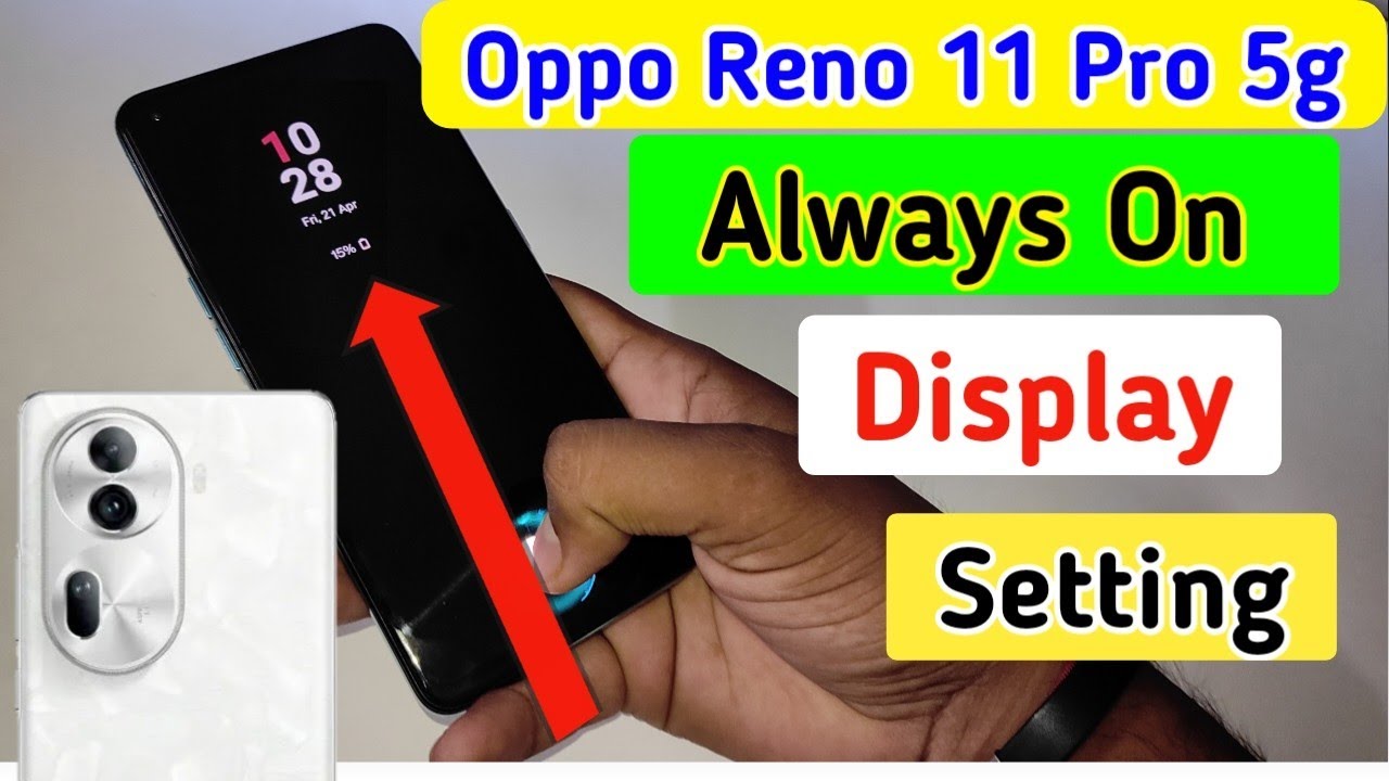 Oppo reno 11 pro 5g always on display,always on display setting in Oppo ...