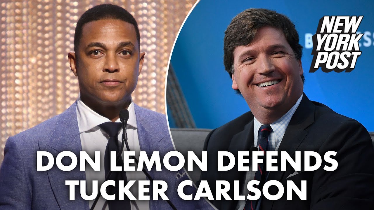 Don Lemon blasts man who harassed Tucker Carlson in viral video | New ...