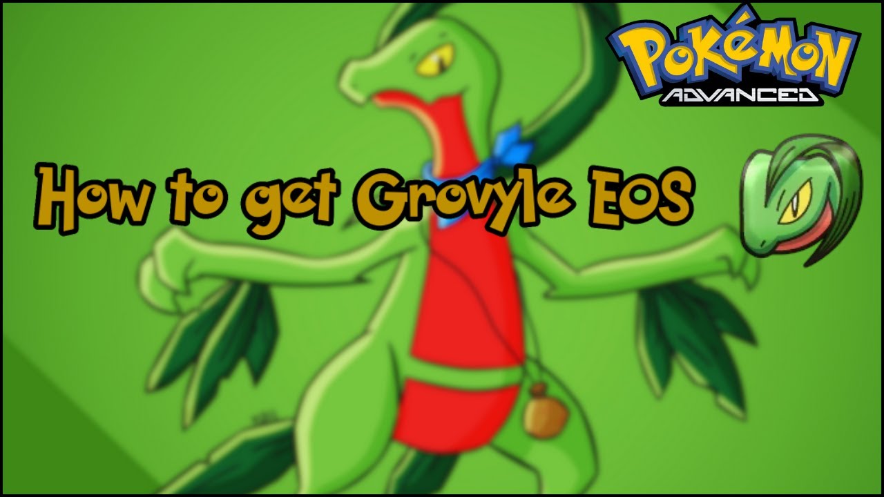 How to get Grovyle EOS in Project Advanced - YouTube