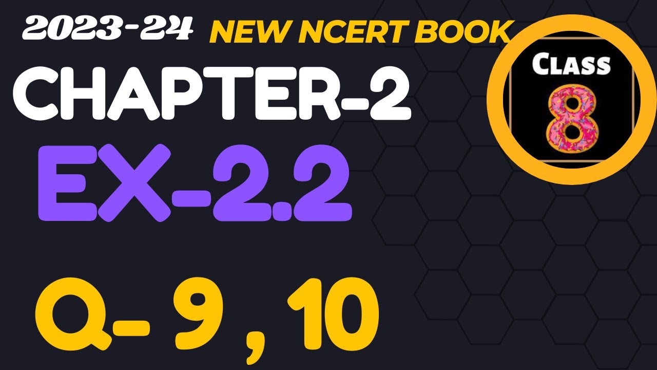 CHAPTER02 EX.-2.2 QUESTION(9 TO 10) LINEAR EQUATION IN ONE VARIABLE - YouTube