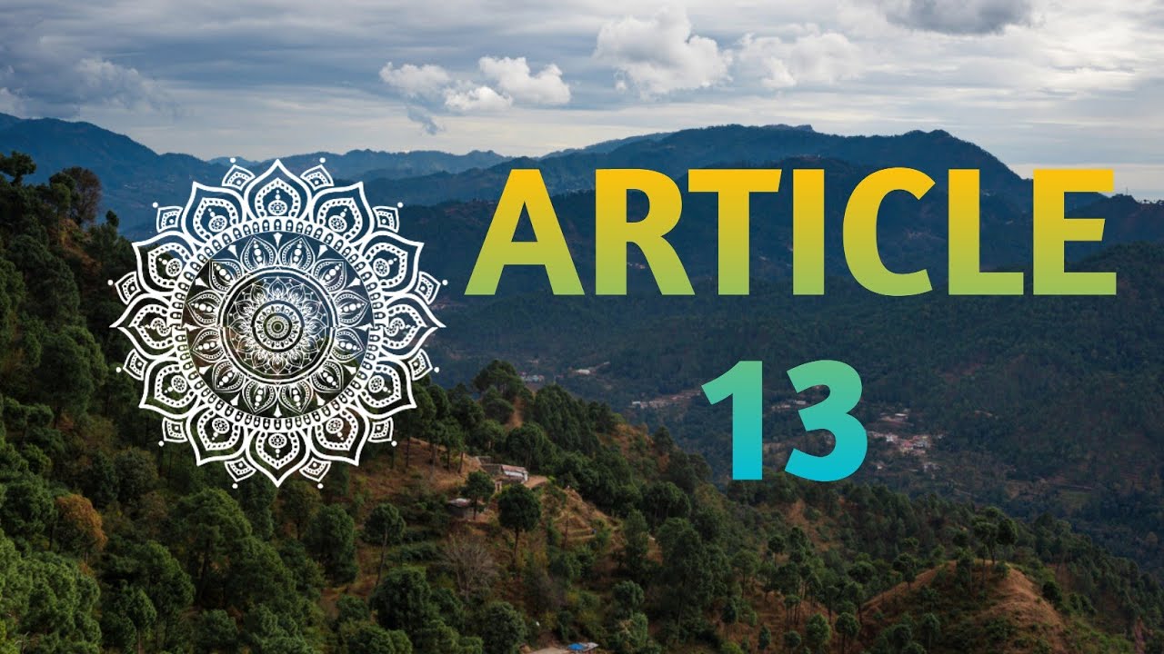 क्या संविधान पुराने कानूनों को हटा सकता है Article 13 Explained ...