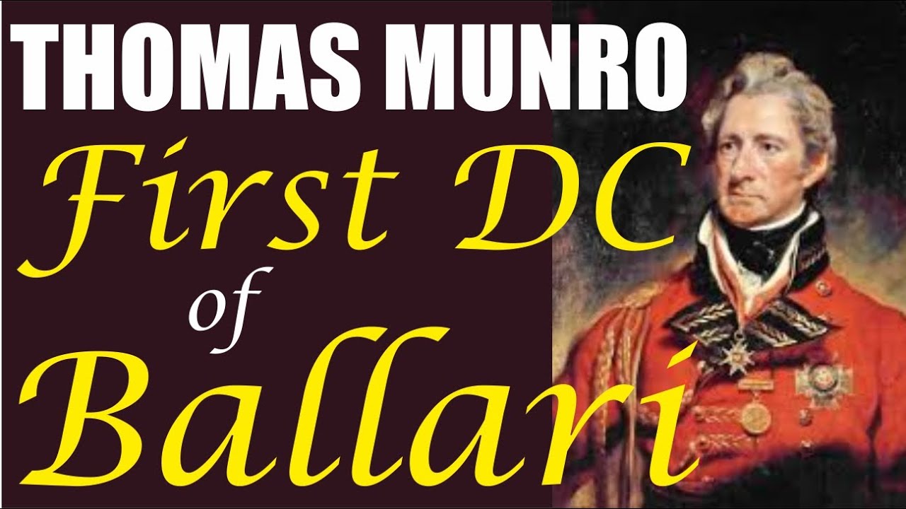 Sir Thomas Munro | First DC of then undivided Ballari (1800 - 1807 ...