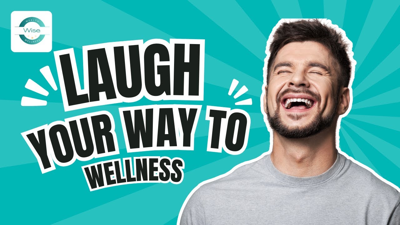 Laugh Your Way to Wellness: The Power of Joy in Your Life - YouTube