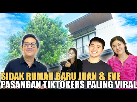 SIDAK RUMAH BARU JUAN & EVELIN ELEGAN DAN GEDE BANGET.. TEMPAT NGINEP PARA INFLUENCER