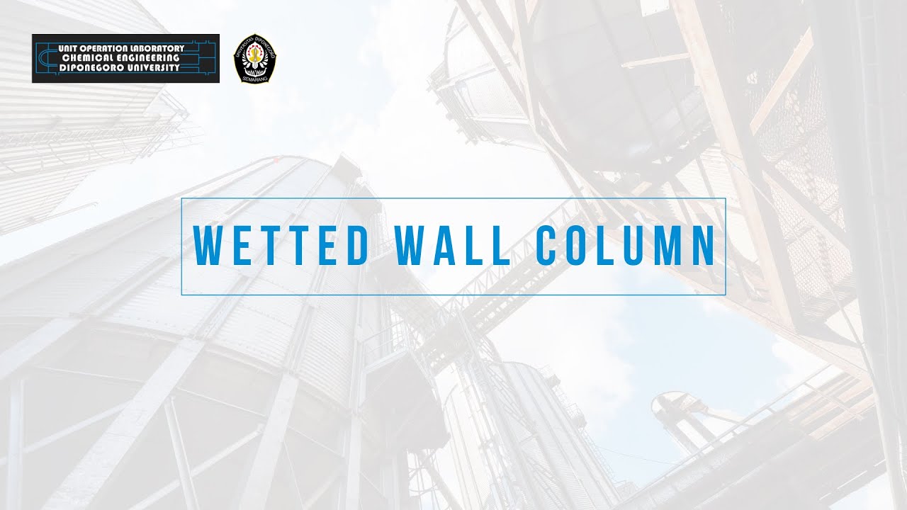 Wetted Wall Column - Laboratorium Operasi Teknik Kimia Universitas ...