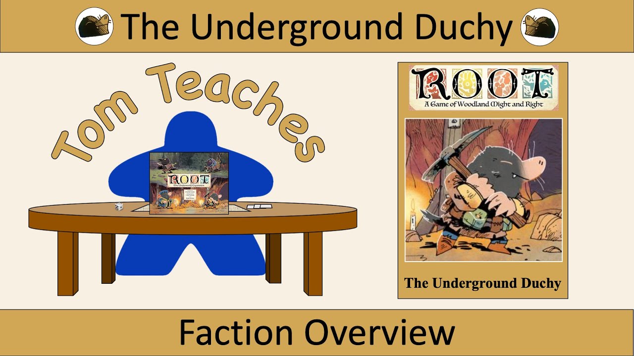 Tom Teaches Root (Underground Duchy Faction Overview) - YouTube