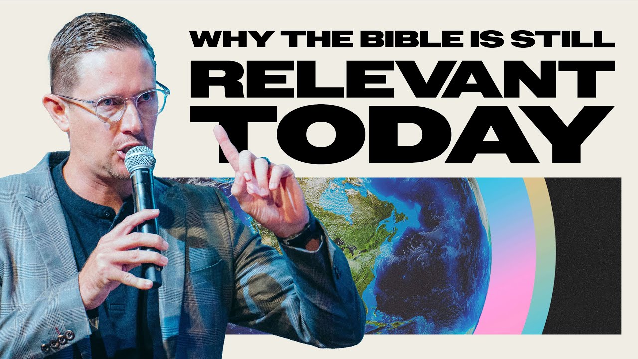 Why The Bible Is Still Relevant Today. - YouTube