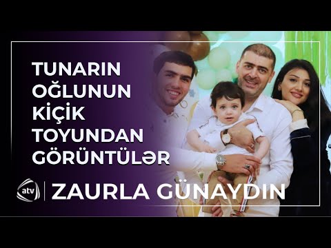 İLK DƏFƏ Tunar Rəhmanın oğlunun ad günü və toy görüntüləri / Zaurla Günaydın