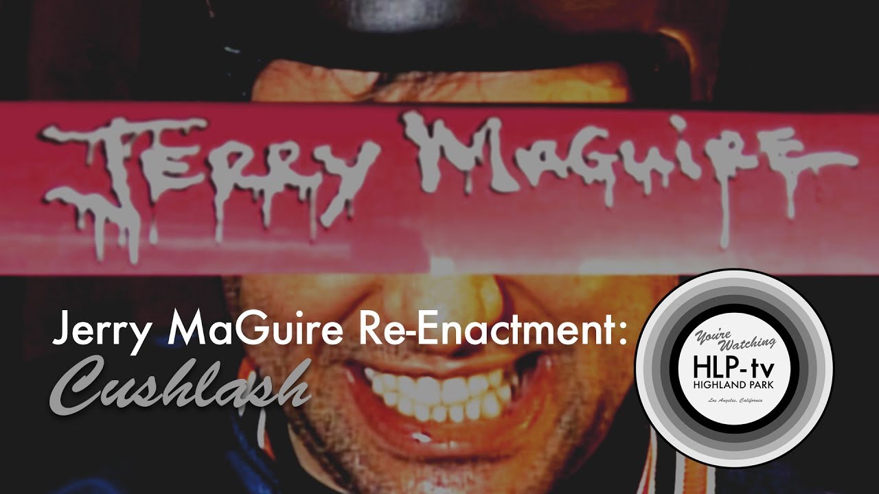 Jerry MaGuire Re-Enactment: Cushlash - YouTube