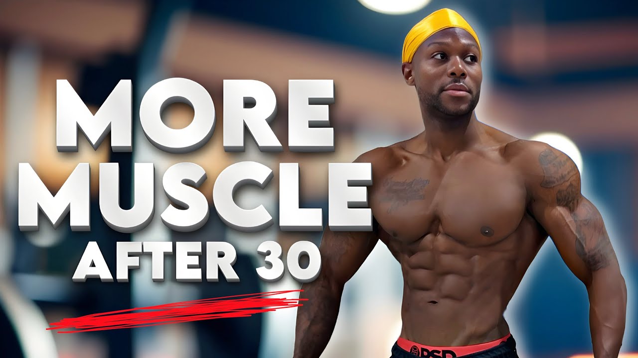 HACKS TO BUILD MORE DEFINED MUSCLE AFTER 30 - YouTube