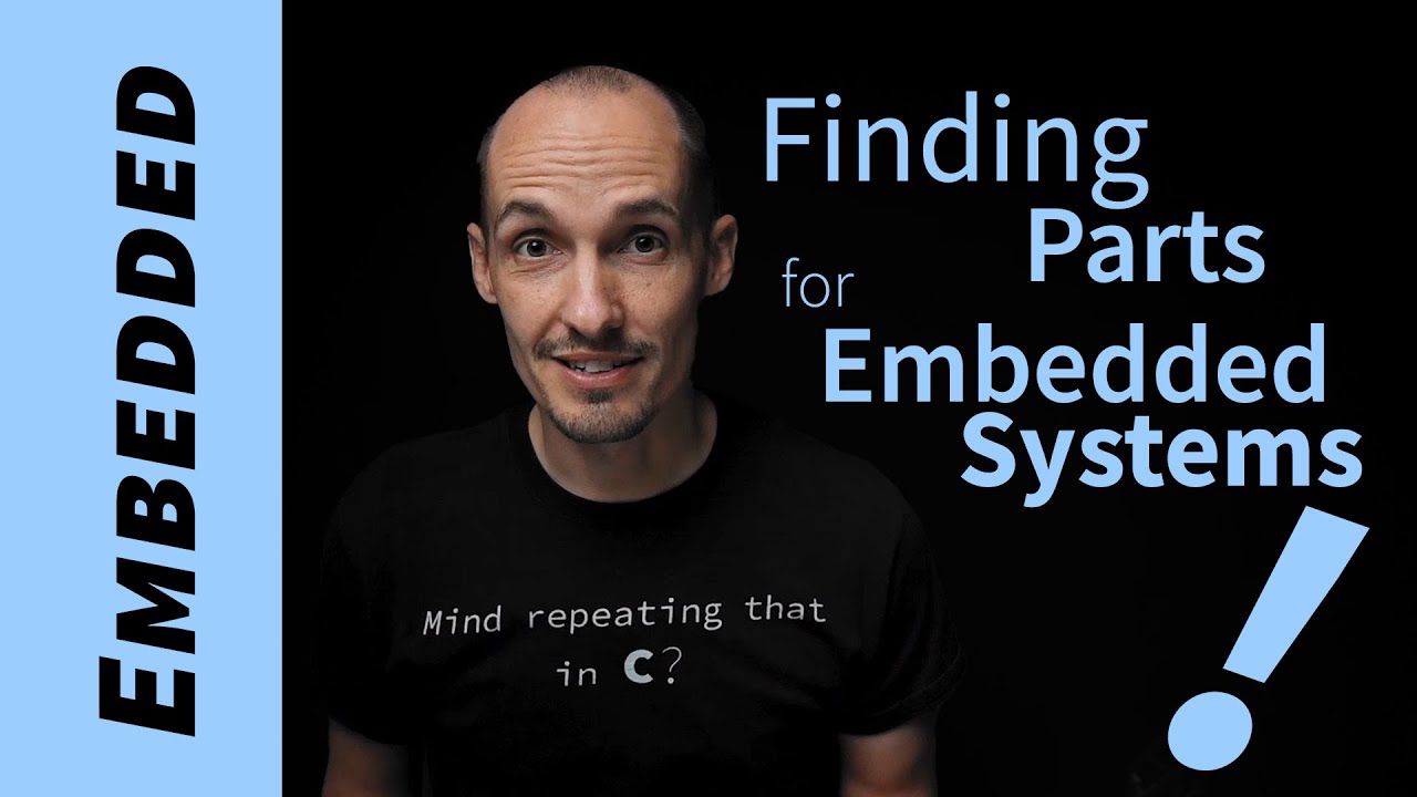 Finding Parts for your Embedded Systems - YouTube