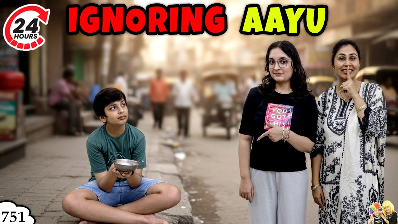 IGNORING AAYU | Ep 751 | 24 Hours | Funny family vlog | Aayu and Pihu ...