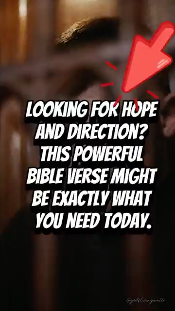 Looking for hope and direction? This powerful Bible verse might be ...