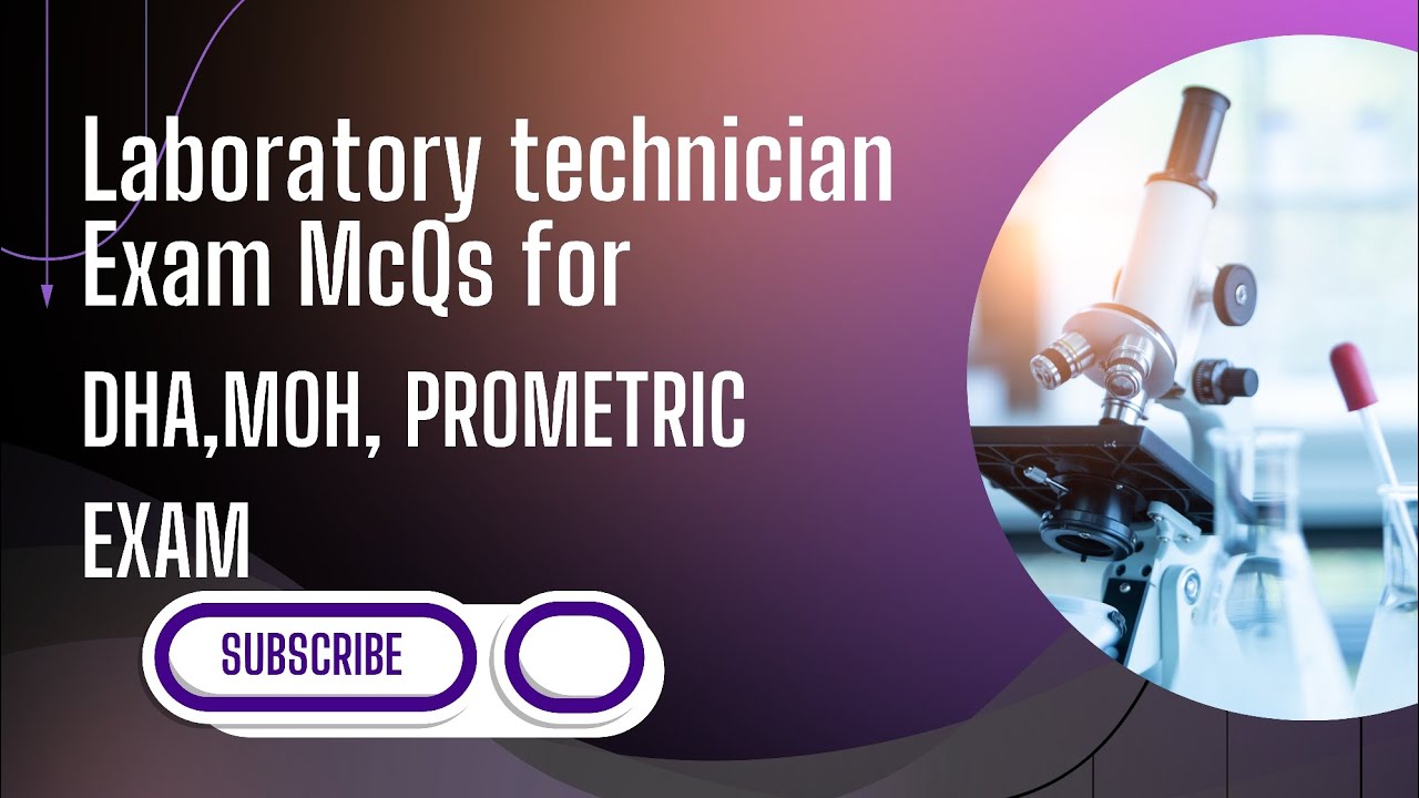Laboratory technician exam sample Questions and answers for DHA, MOH ...