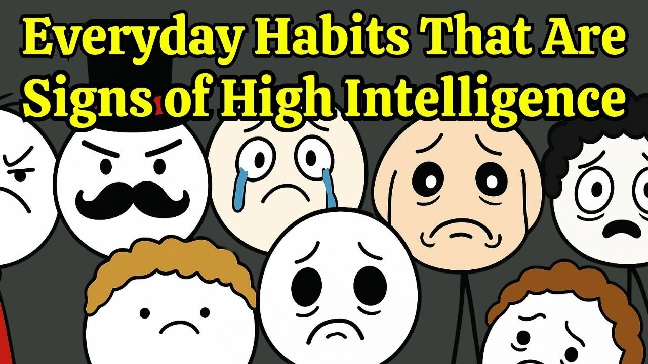 Everyday Habits That Are Signs of High Intelligence - YouTube