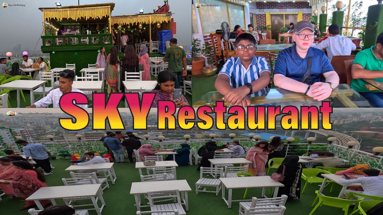 Sky Restaurant | Beautiful Rooftop in Farmgate | 4K 60fps | Pappu The ...
