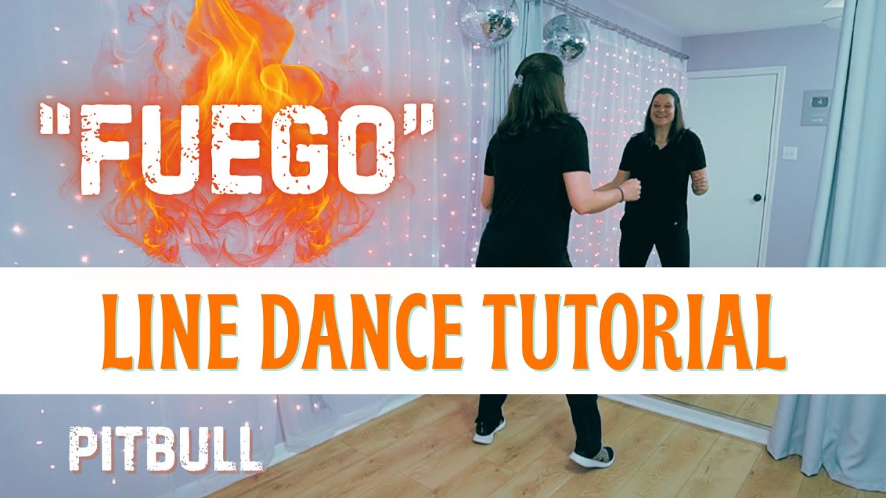 "FUEGO" LINE DANCE 🔥 Pitbull 🔥 BEGINNER DANCE TUTORIAL 🔥 Step-by Step & Back-view! - YouTube