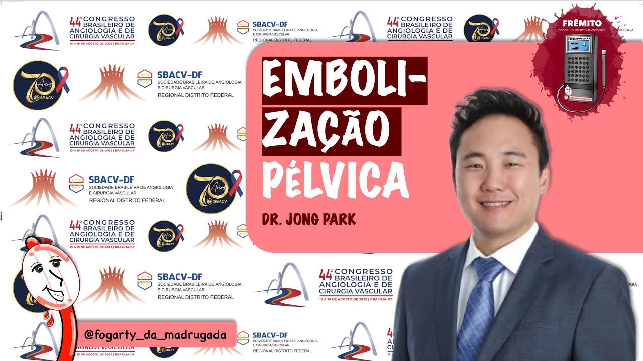 Dr. Jong Park - Embolização pélvica [44º CBACV 2022 – SBACV] - YouTube