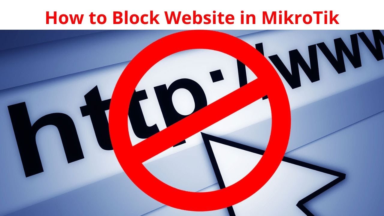 How to Block Website in MikroTik [Part 1] - YouTube