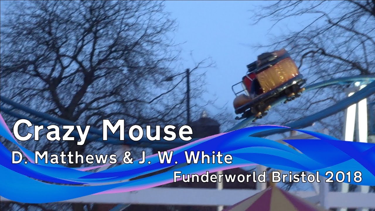 Crazy Mouse - Matthews & White @ Funderworld Bristol 2018 - YouTube