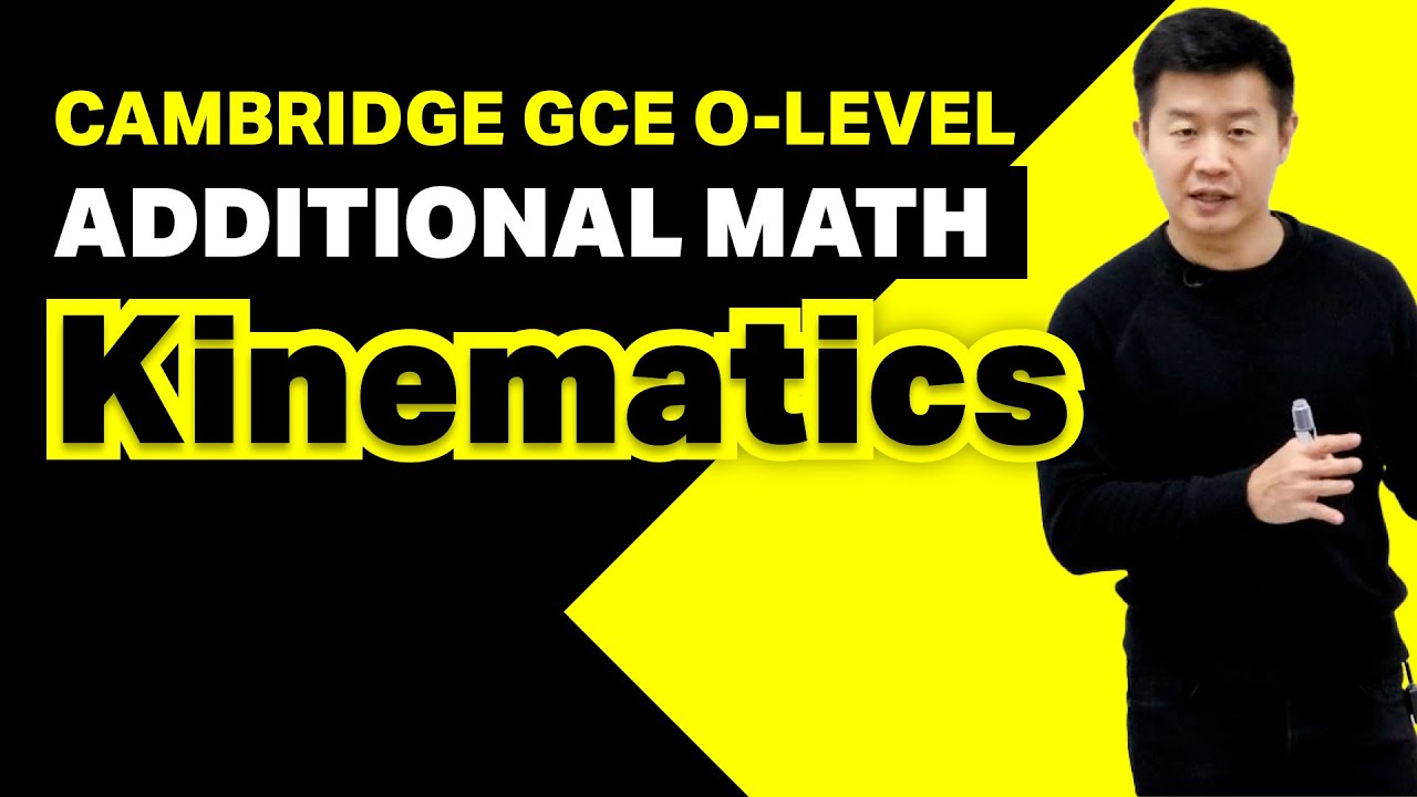 Kinematics | Achevas O-Level/IP Additional Math Tuition - YouTube