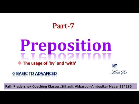 Preposition Part-7#Uses of with and by#difference between by and with# ...