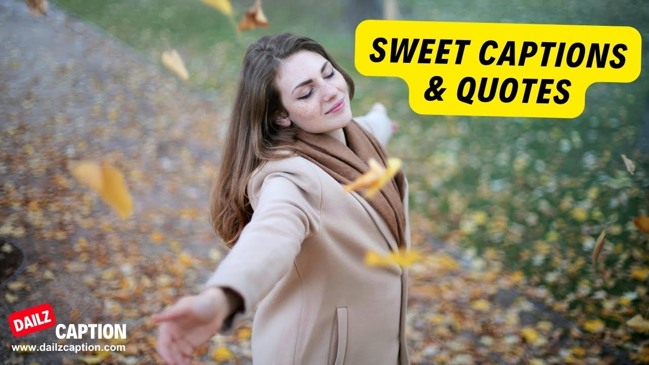 Sweet Instagram Captions |Sweet Captions & Quotes #sweet #Dailzcaption ...