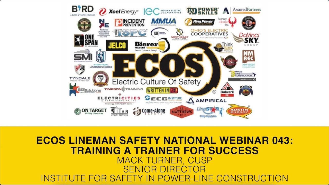 ECOS Lineman Safety National Webinar 043: TRAINING A TRAINER FOR ...
