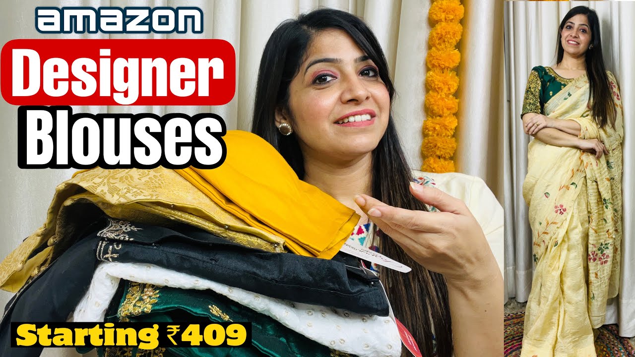 Amazon Designer Blouses haul | Starting ₹409 only | fashion fusions ...