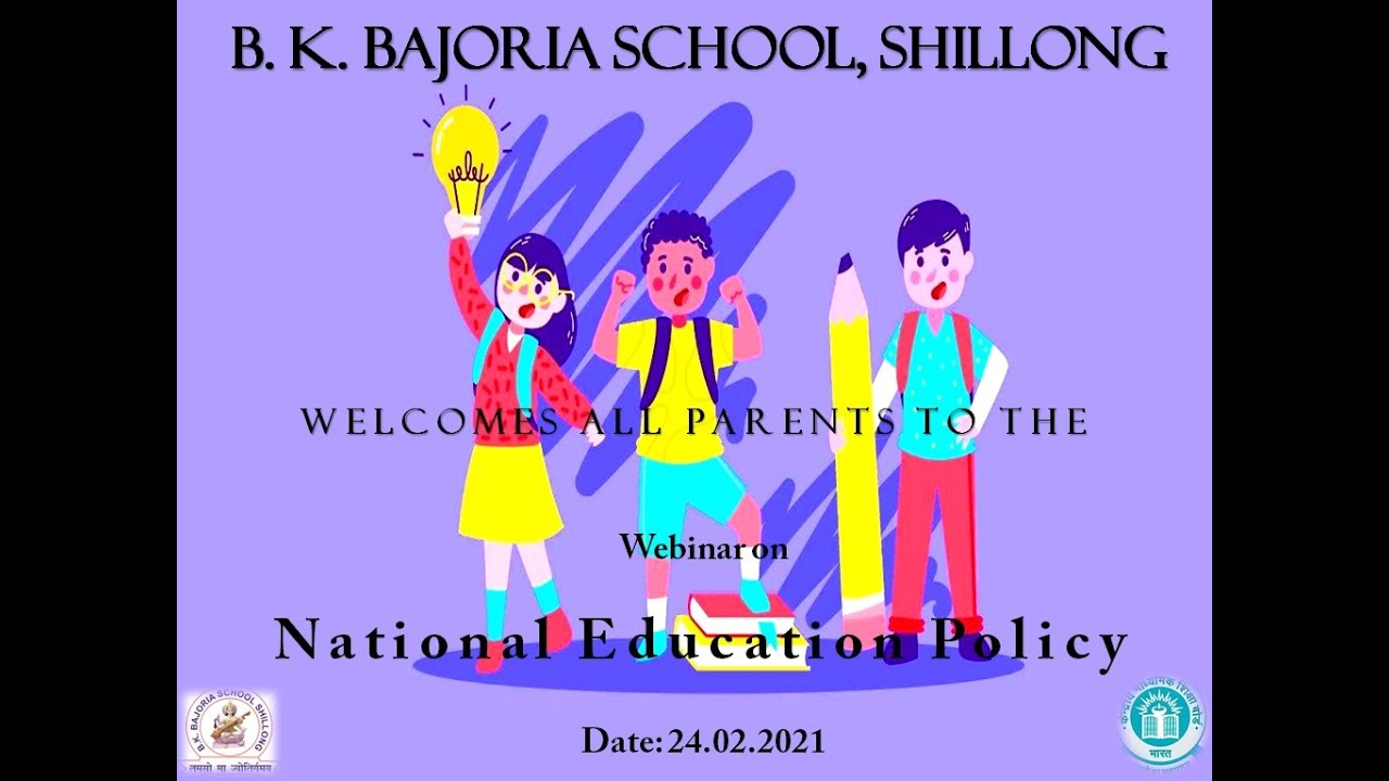 Webinar on National Education Policy with Parents (B. K. Bajoria School ...