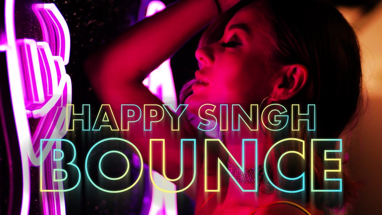 Happy Singh - Bounce (Official Music Video) - YouTube