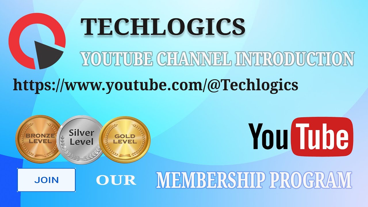 TECHLOGICS Introduction | Join our Youtube membership program - YouTube