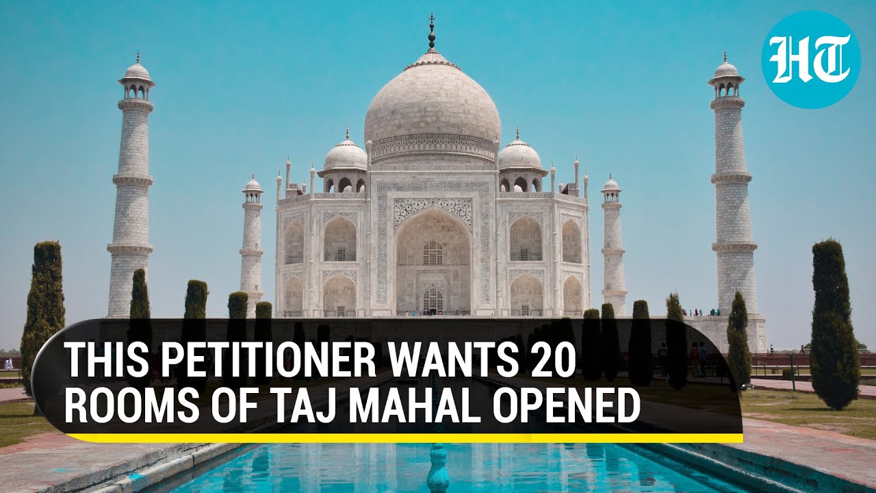 Truth behind Hindu idols inside Taj Mahal: Petition in HC seeks 20 ...