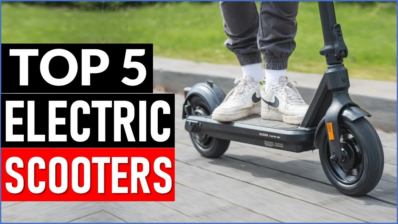 TOP 5 Best Electric Scooters For [2025] - YouTube