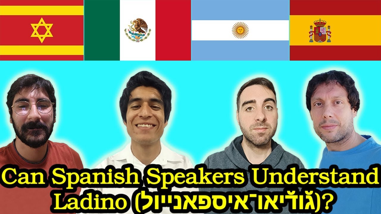 Can Spanish Speakers Understand Ladino (Judeoespañol)? - YouTube