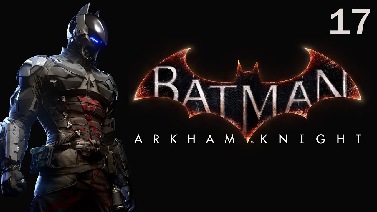 Interrogation Techniques - Let's Play Batman Arkham Knight Episode 17 ...